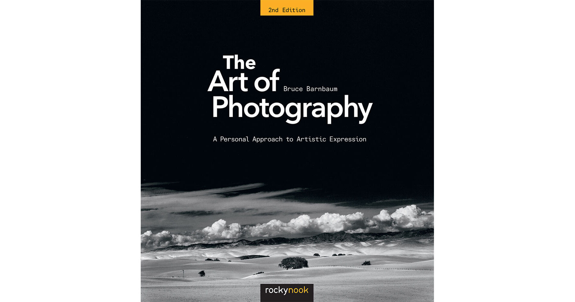 Rocky Nook The Art of Photography: A Personal 9781681982106 B&H