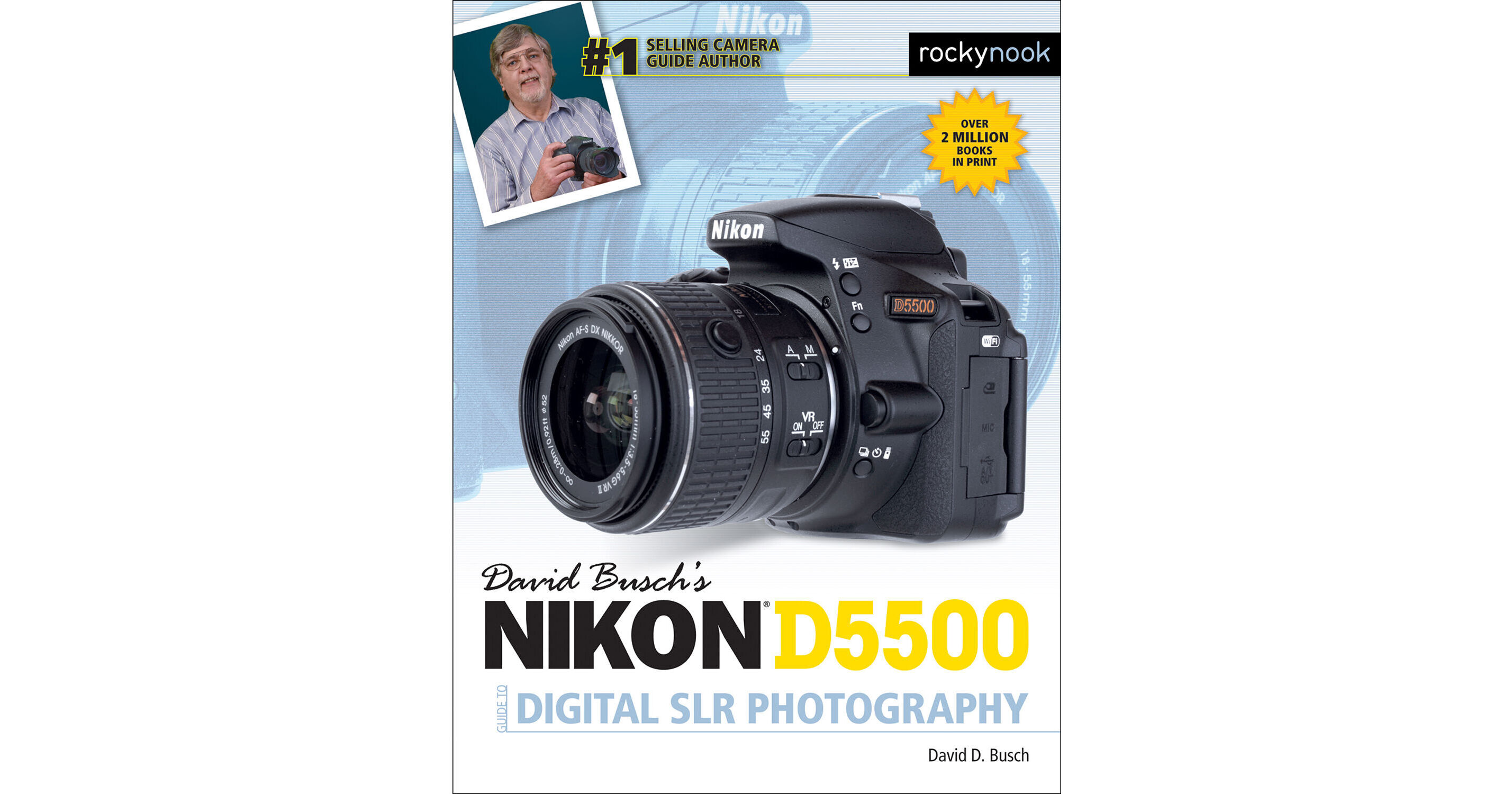 Rocky Nook Nikon D5500 Guide to Digital SLR 9781681980386 B&H