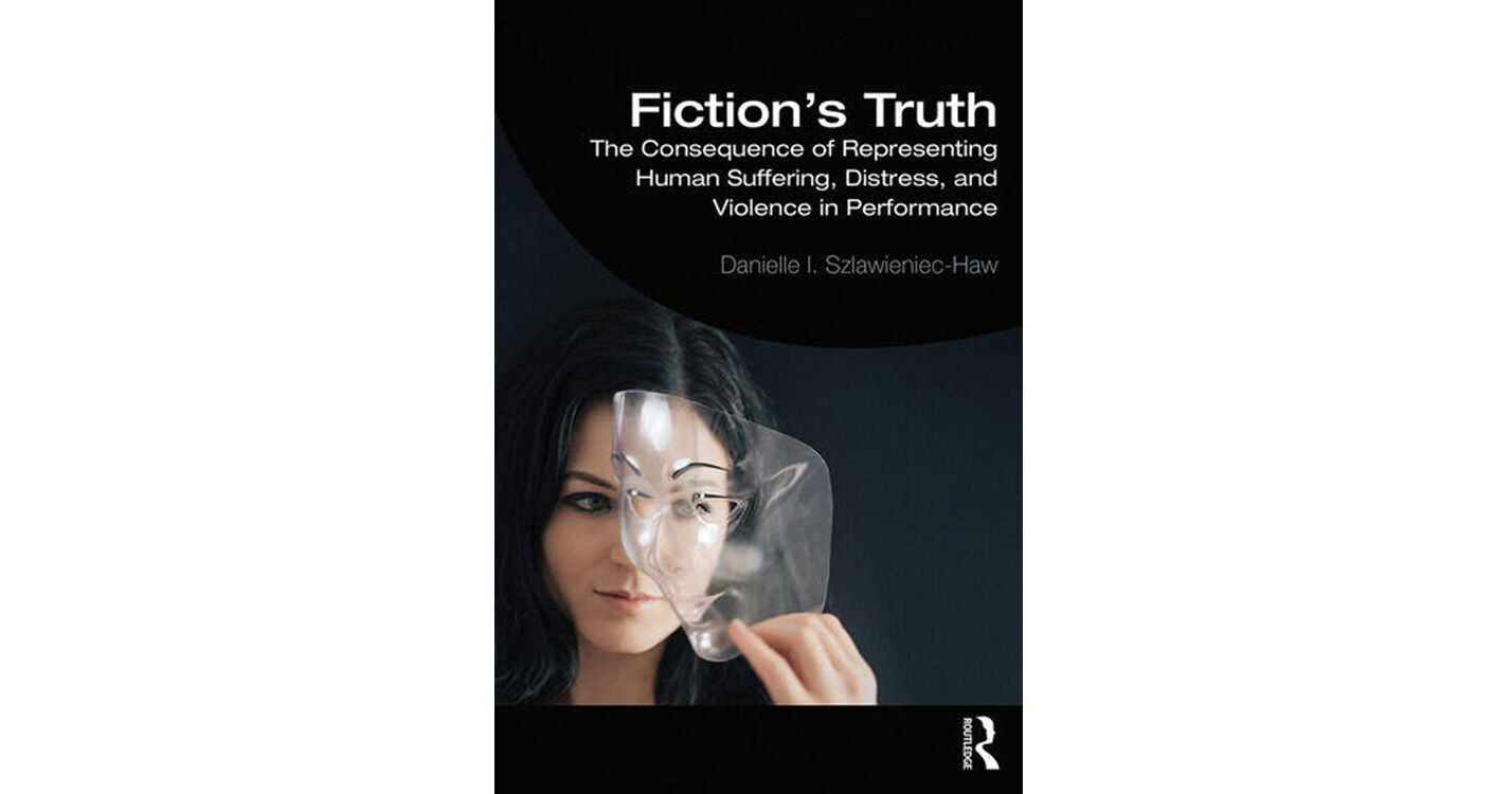 Focal Press Fiction's Truth: The Consequence of 9781138593541
