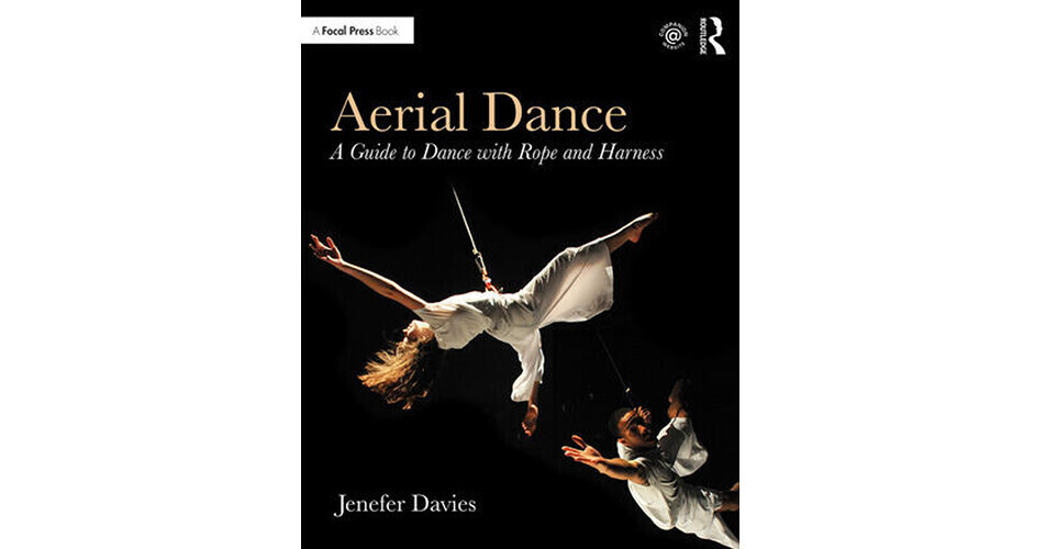 Focal Press Aerial Dance: A Guide to Dance 9781138698994 B&H