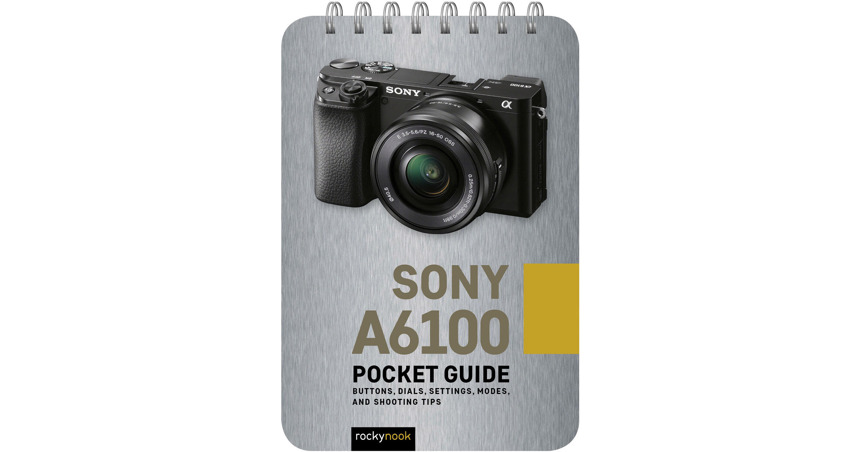 Rocky Nook Sony A6100: Pocket Guide 9781681986203 B&H Photo Video
