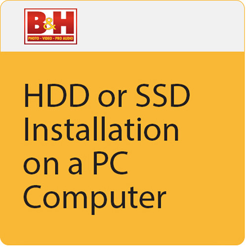 B&H Photo Video Install HDD or SSD into PC with System Copy