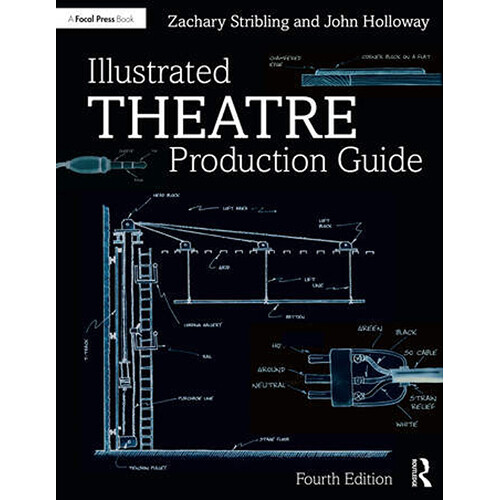 Focal Press Illustrated Theatre Production Guide 9780367152031
