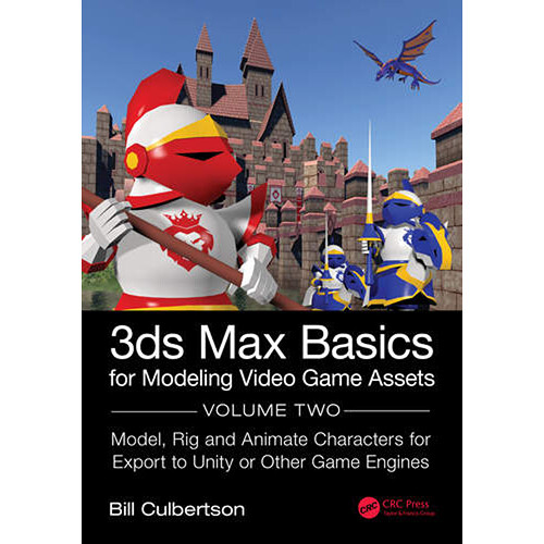 Focal Press 3DS Max Basics for Modeling Video Game 9780367707804
