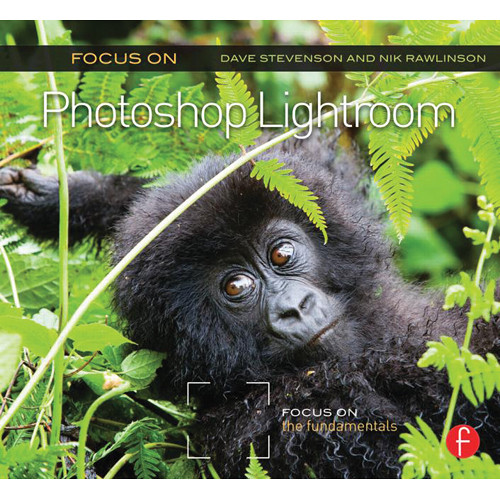 Focal Press Book: Focus On Photoshop Lightroom: 9780415663236