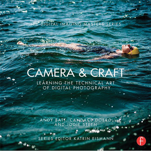 Focal Press Book: Camera & Craft: Learning 9780415810128 B&H