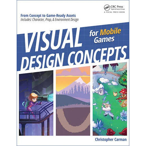 Focal Press Visual Design Concepts for Mobile Games