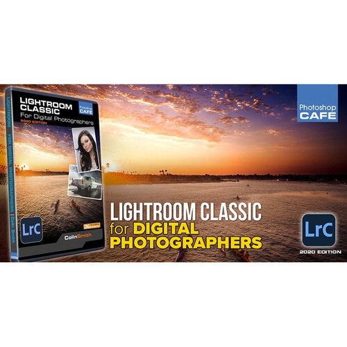 PhotoshopCAFE Lightroom Classic 2020 for Digital LR2020 B&H